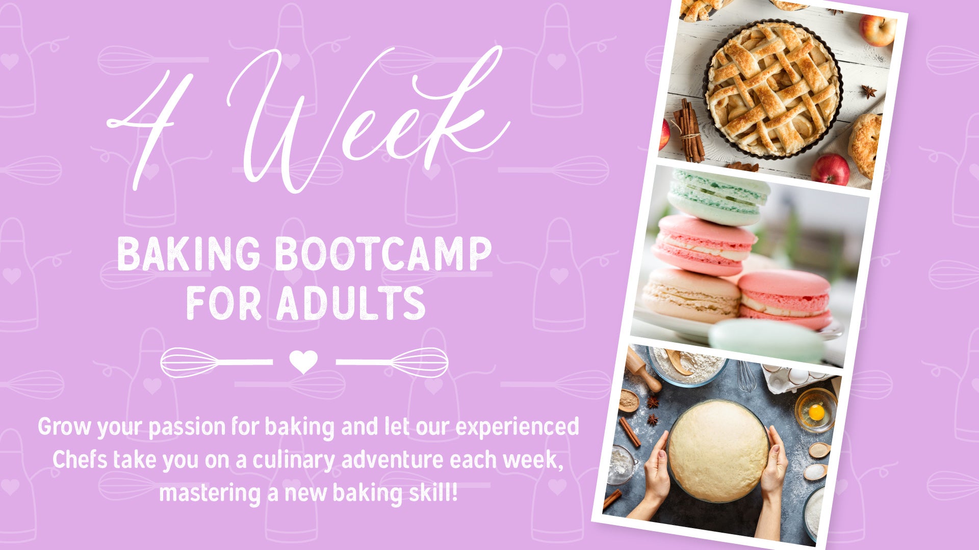 ADULT BAKING BOOTCAMP HAPPENS 4 EVENINGS IN MAY & JULY – Le Dolci
